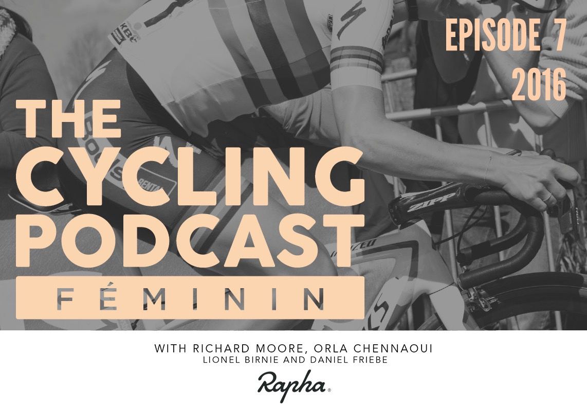 The Cycling Podcast / The Cycling Podcast Féminin – Episode 7