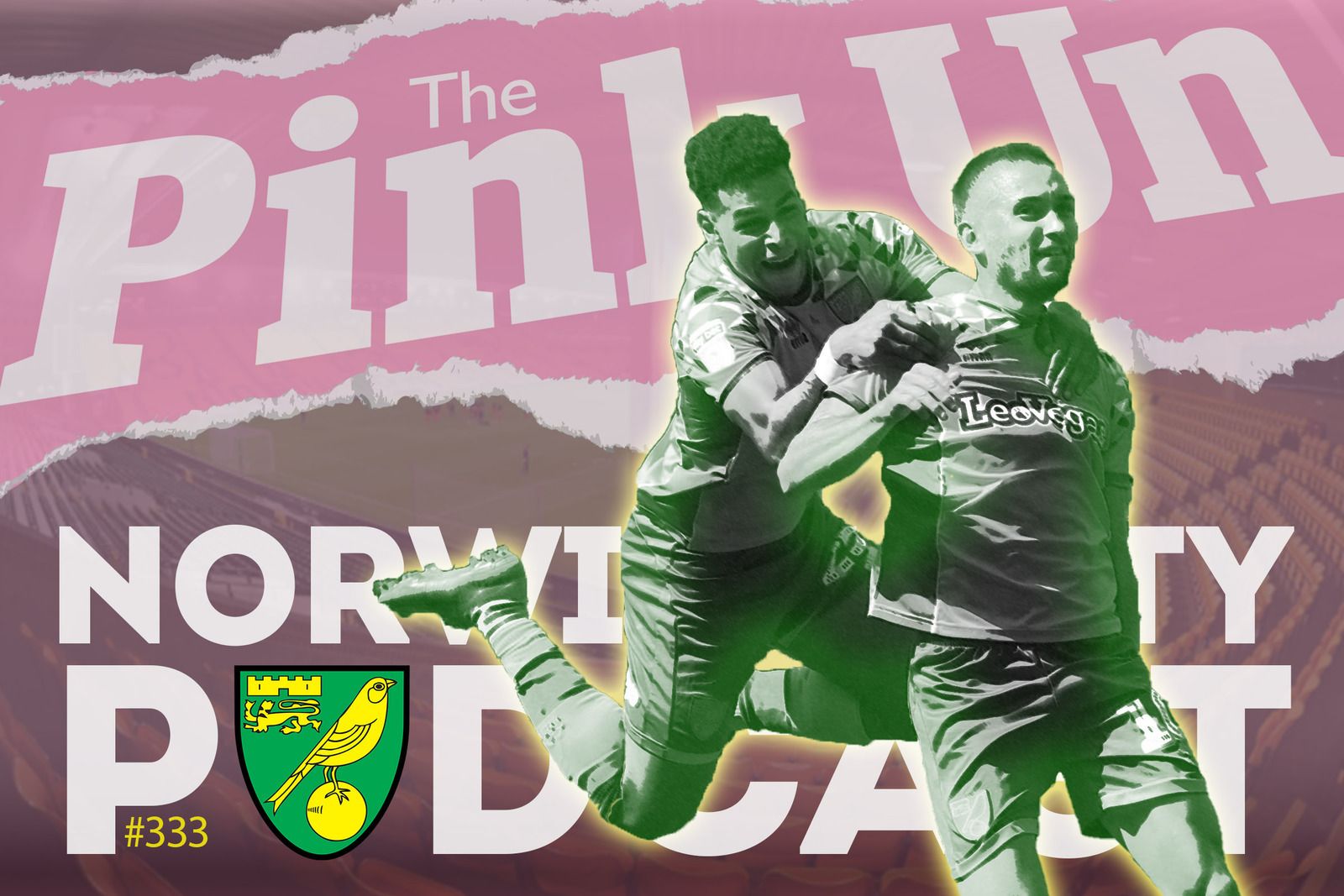 The PinkUn Norwich City Podcast / #333 No really, when will they beat ...