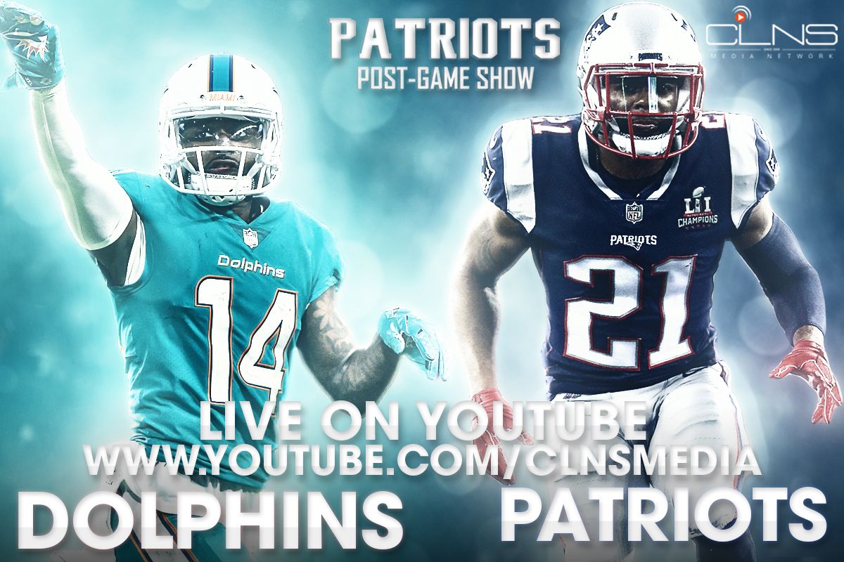 Patriots Post Game Show / [POSTGAME] New England Patriots v Miami ...