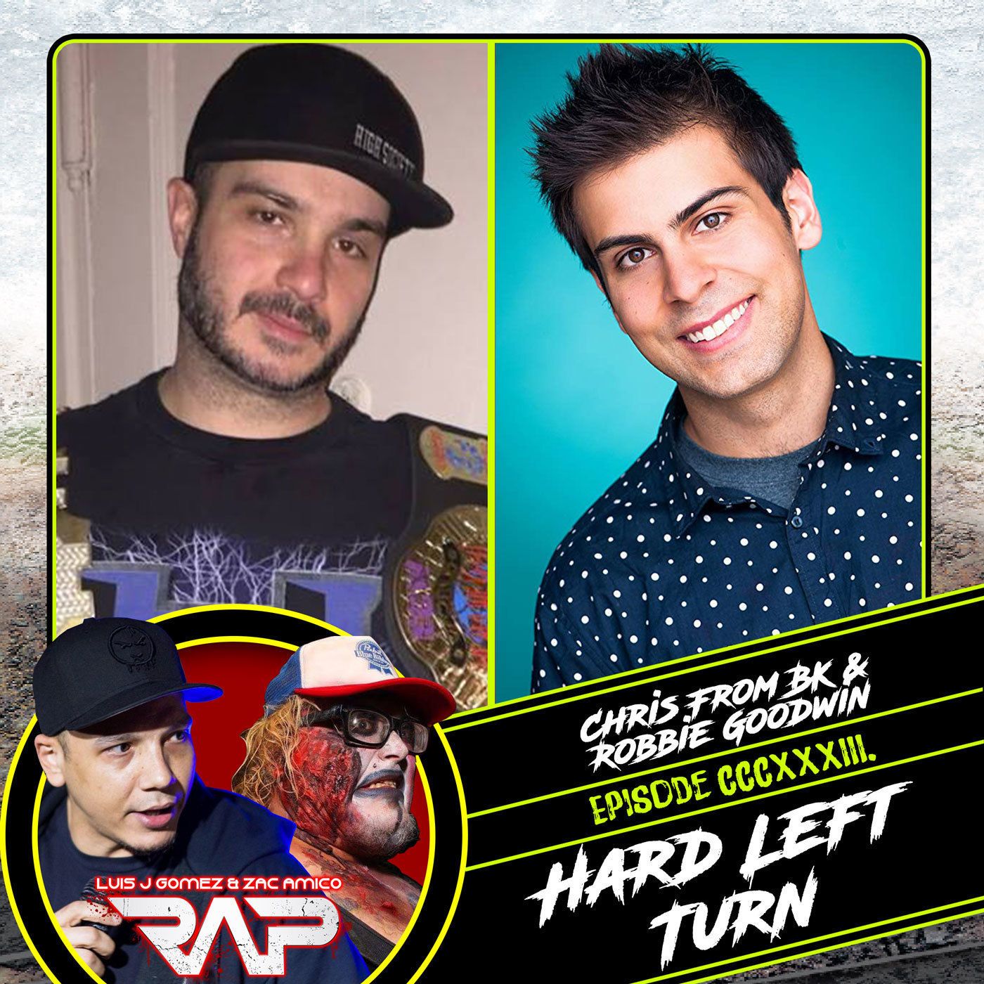 Real Ass Podcast / CCCXXXIII. Hard Left Turn (Chris From BK & Robbie ...