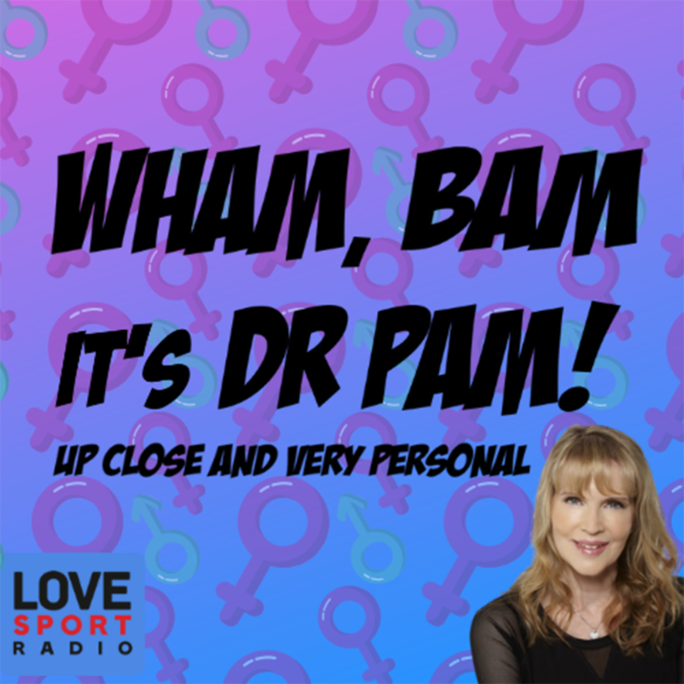 Wham Bam Its Dr Pam Sex And Relationship Podcast Health Podcast Podchaser