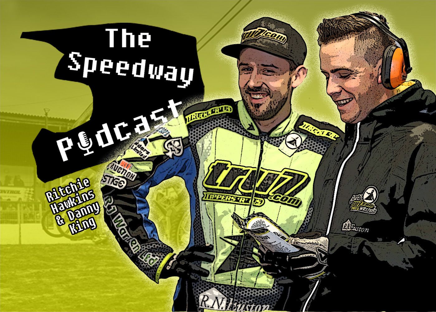 The Speedway Podcast / #6 Danny King & Ritchie Hawkins... 'A special ...