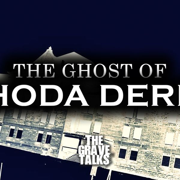 Real Ghost Stories Online / Ghost of Rhoda Derry | Best of 2019