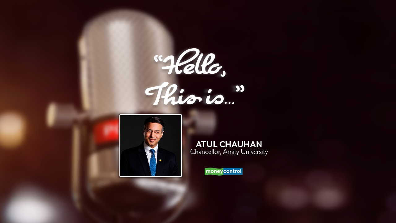 Moneycontrol Podcast / Hello, This is... | Dr Atul Chauhan on education ...