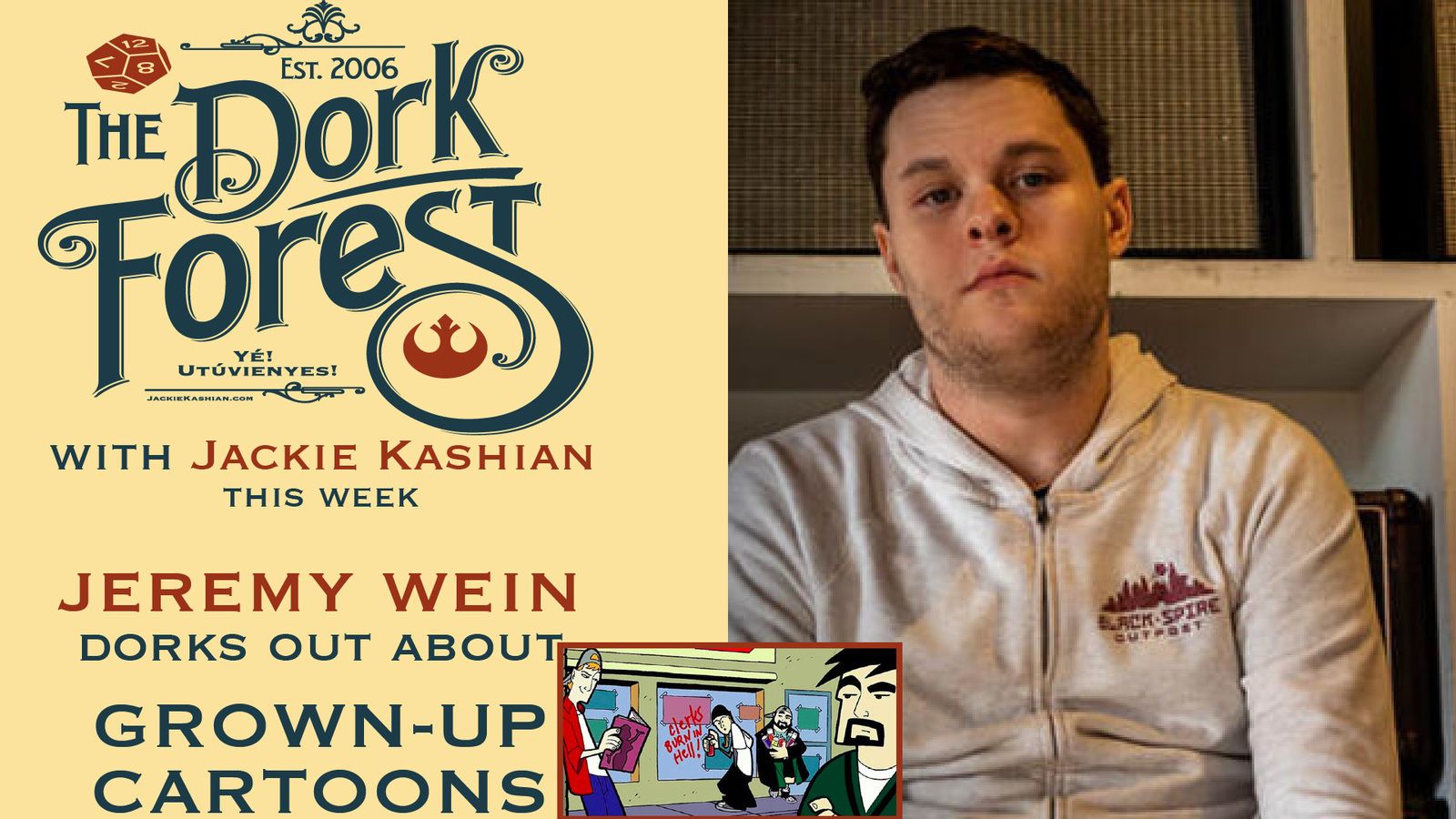 The Dork Forest / The works of Kevin Smith and Adult Swim w Jeremy Wein