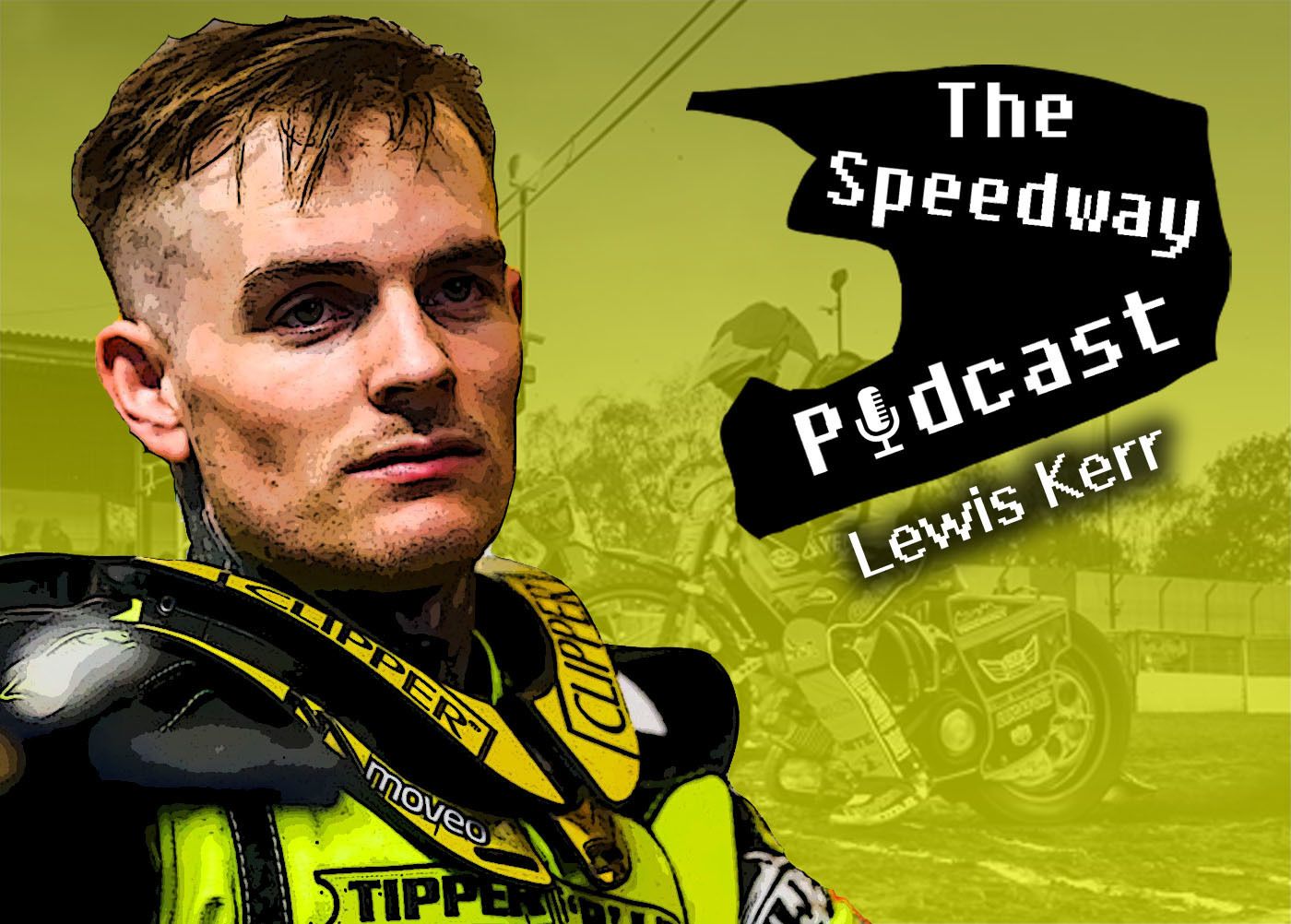 The Speedway Podcast / #15 Lewis Kerr.... 'Lapping it up.....'