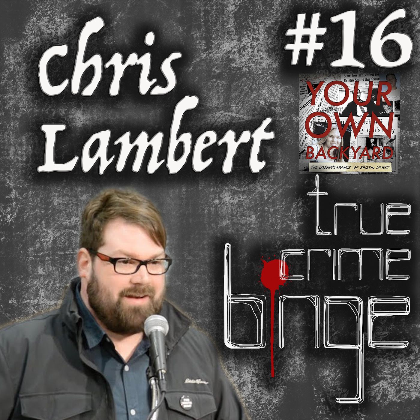 True Crime Binge / Chris Lambert