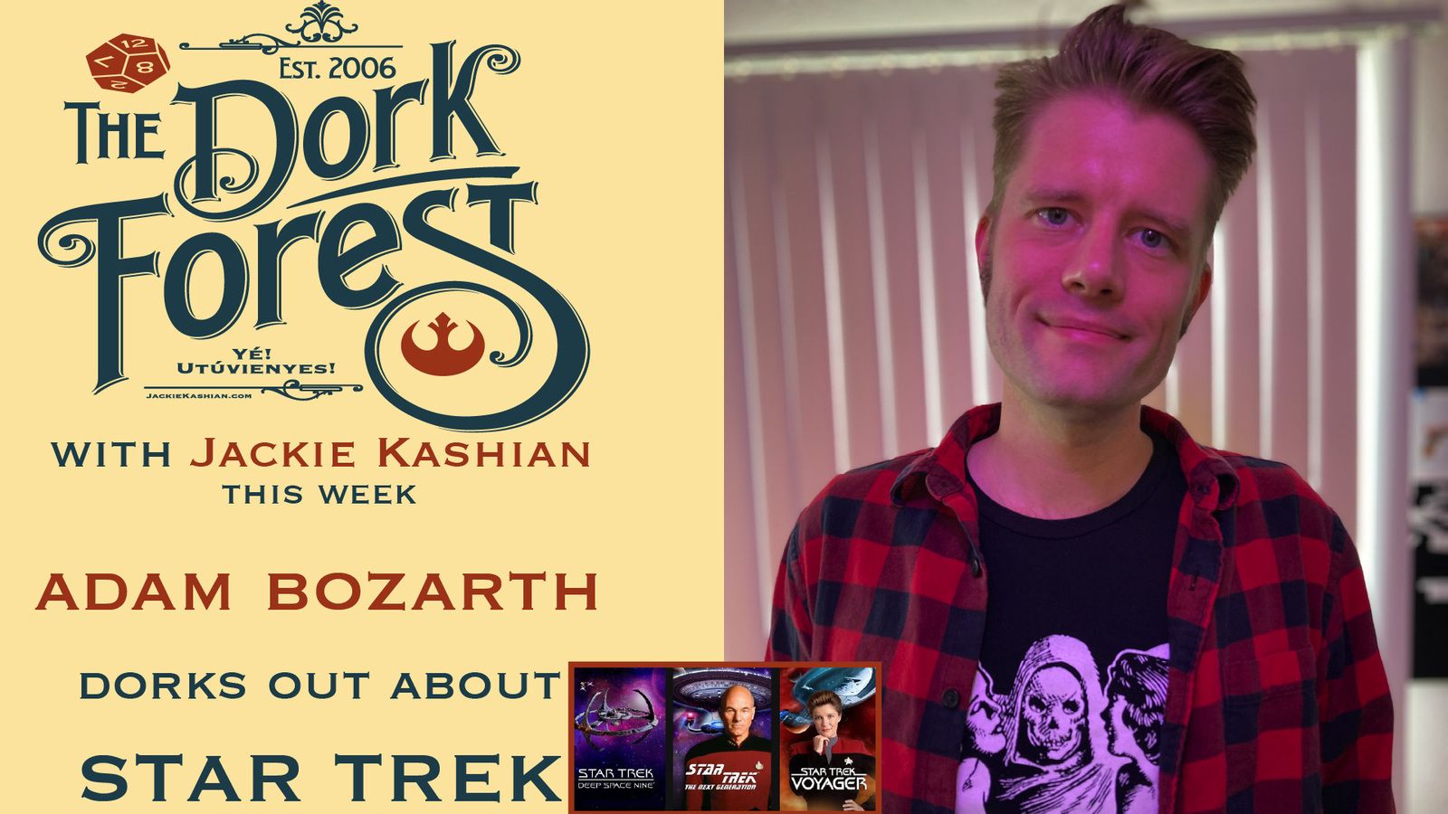 The Dork Forest / Adam Bozarth watching a LOT of Star Trek this Pandmeic