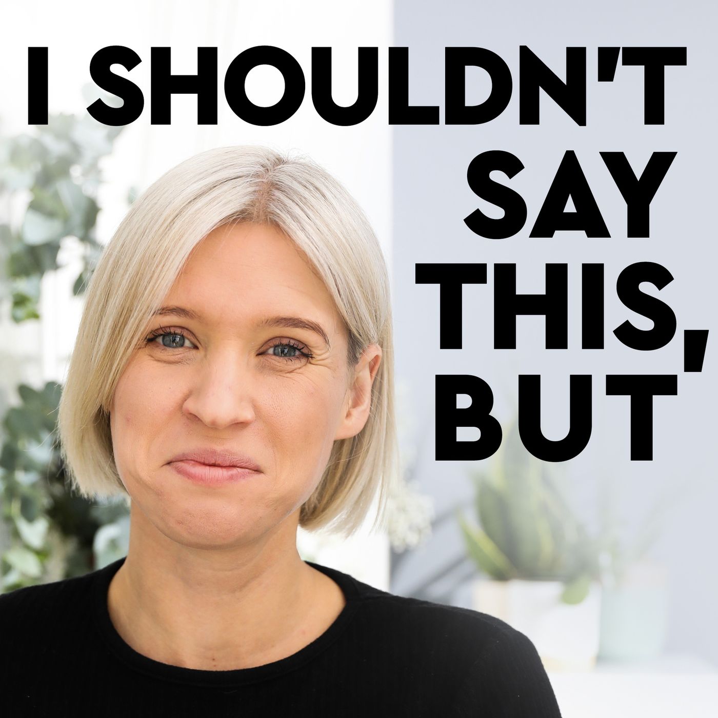 I Shouldn't Say This, But... / I shouldn’t say this, but … taking a ...