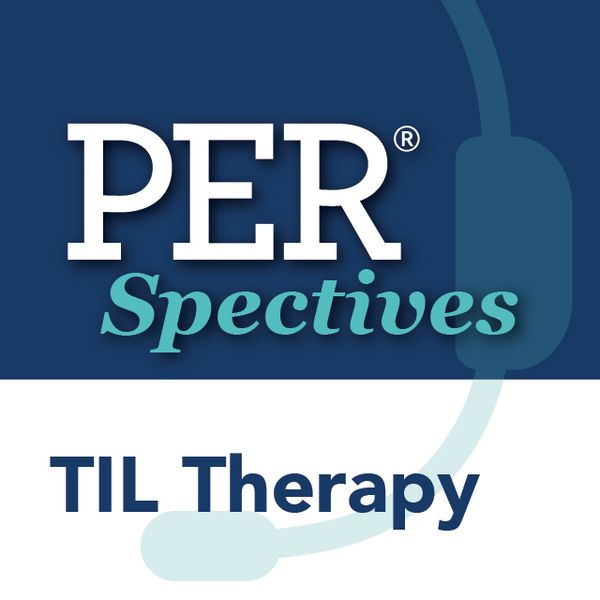 PER Spectives / What You Need to Know About the Evolving Role of TIL ...