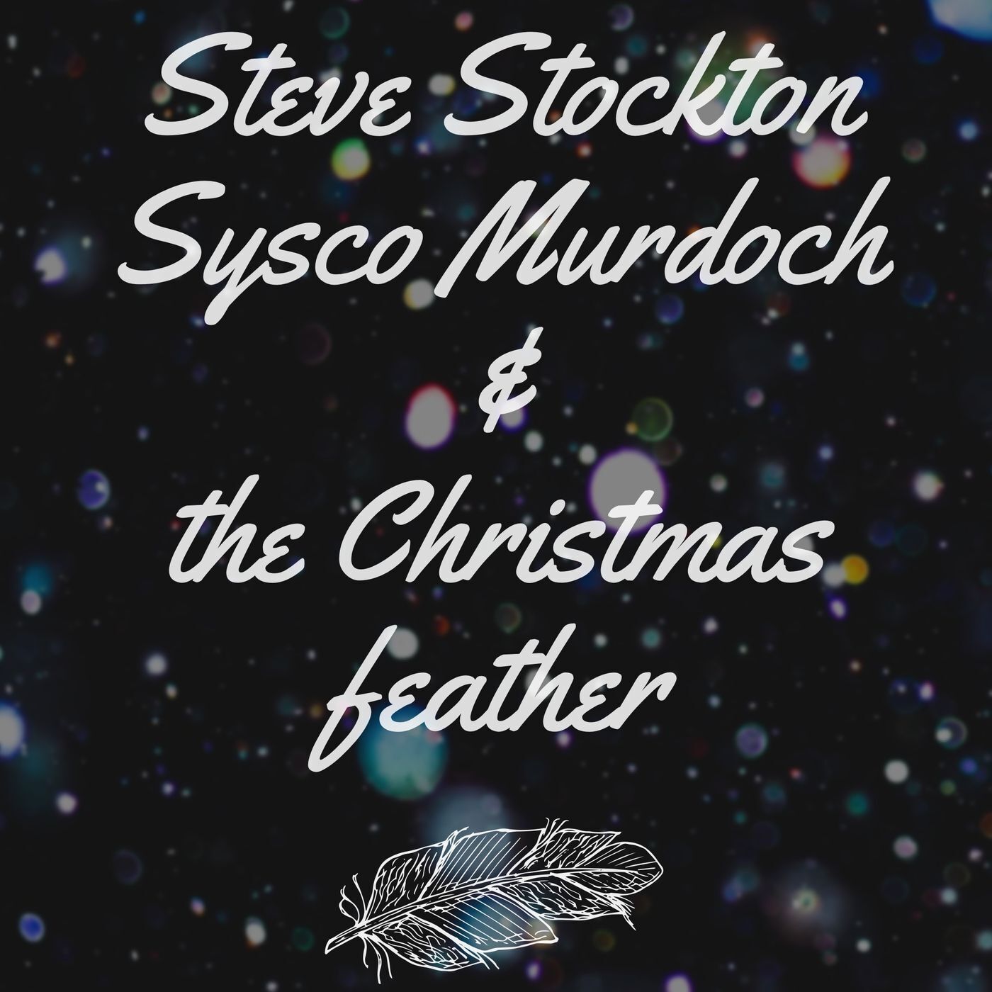 2: Steve Stockton, Sysco Murdoch and the Christmas feather – Midnight in the Mountains – Podcast ...