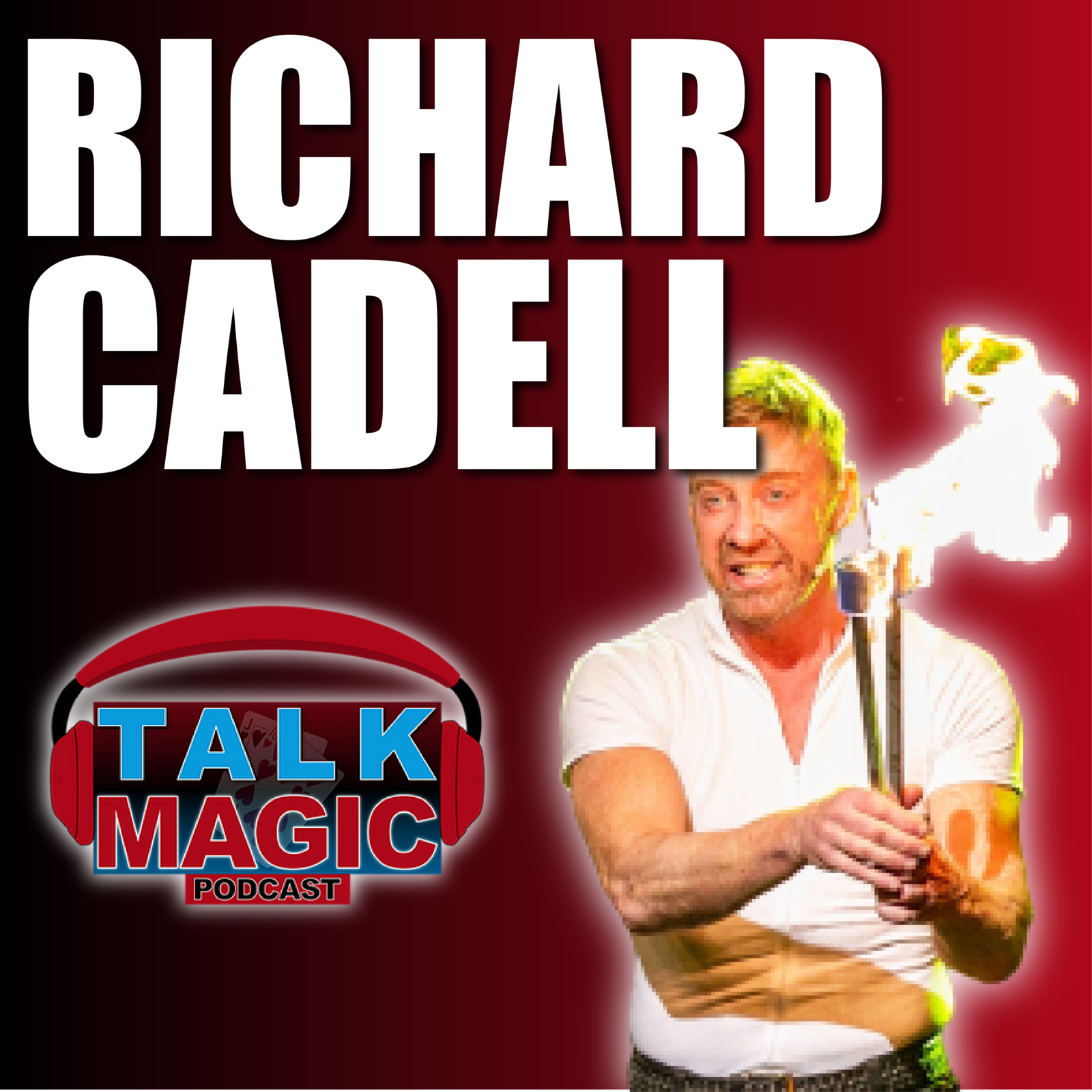 189: Richard Cadell | Illusionist, Puppeteer, Actor, Screenwriter & X ...