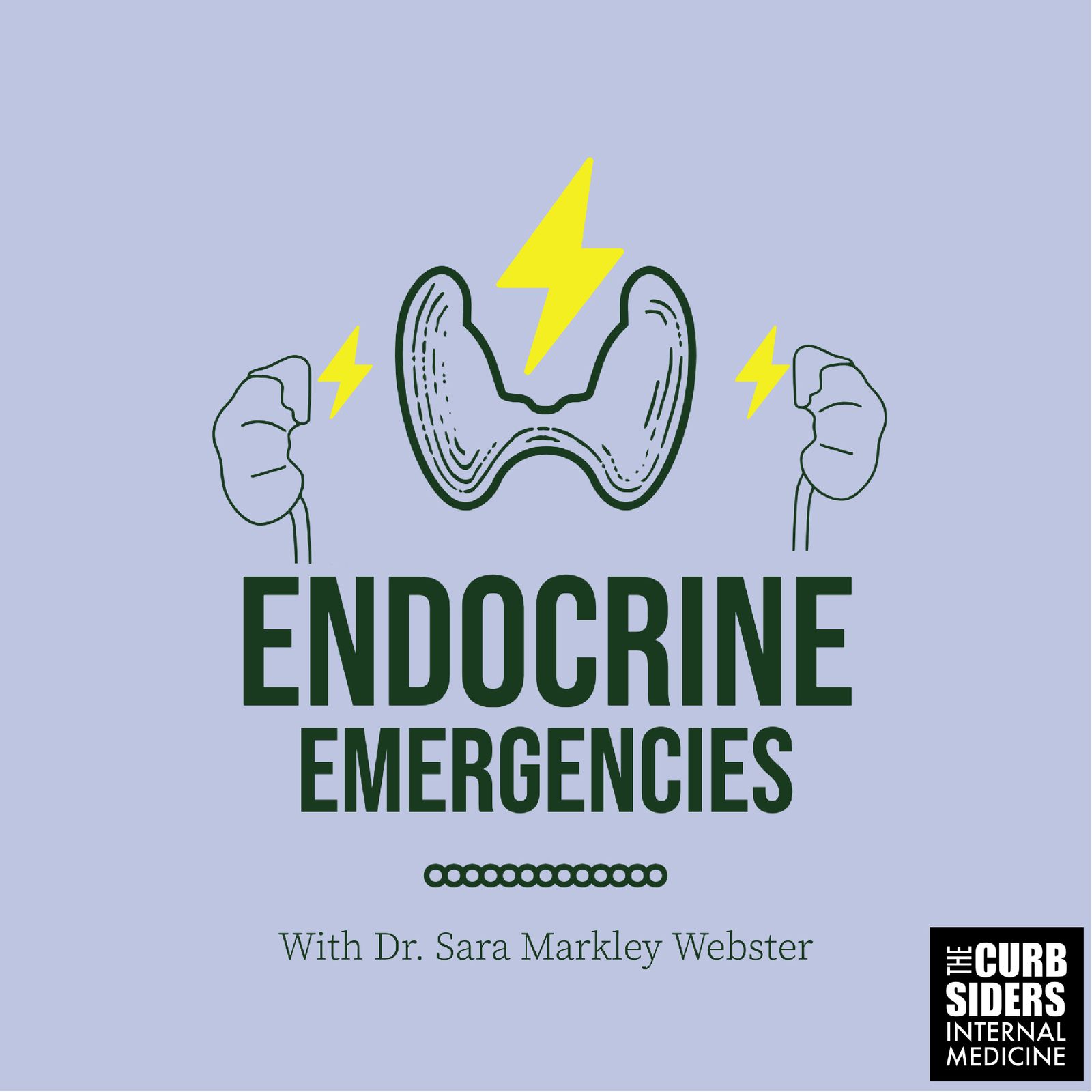 The Curbsiders Internal Medicine Podcast / #372 Endocrine Emergencies ...