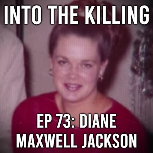 Criminally Listed Presents: Into the Killing / Diane Maxwell Jackson