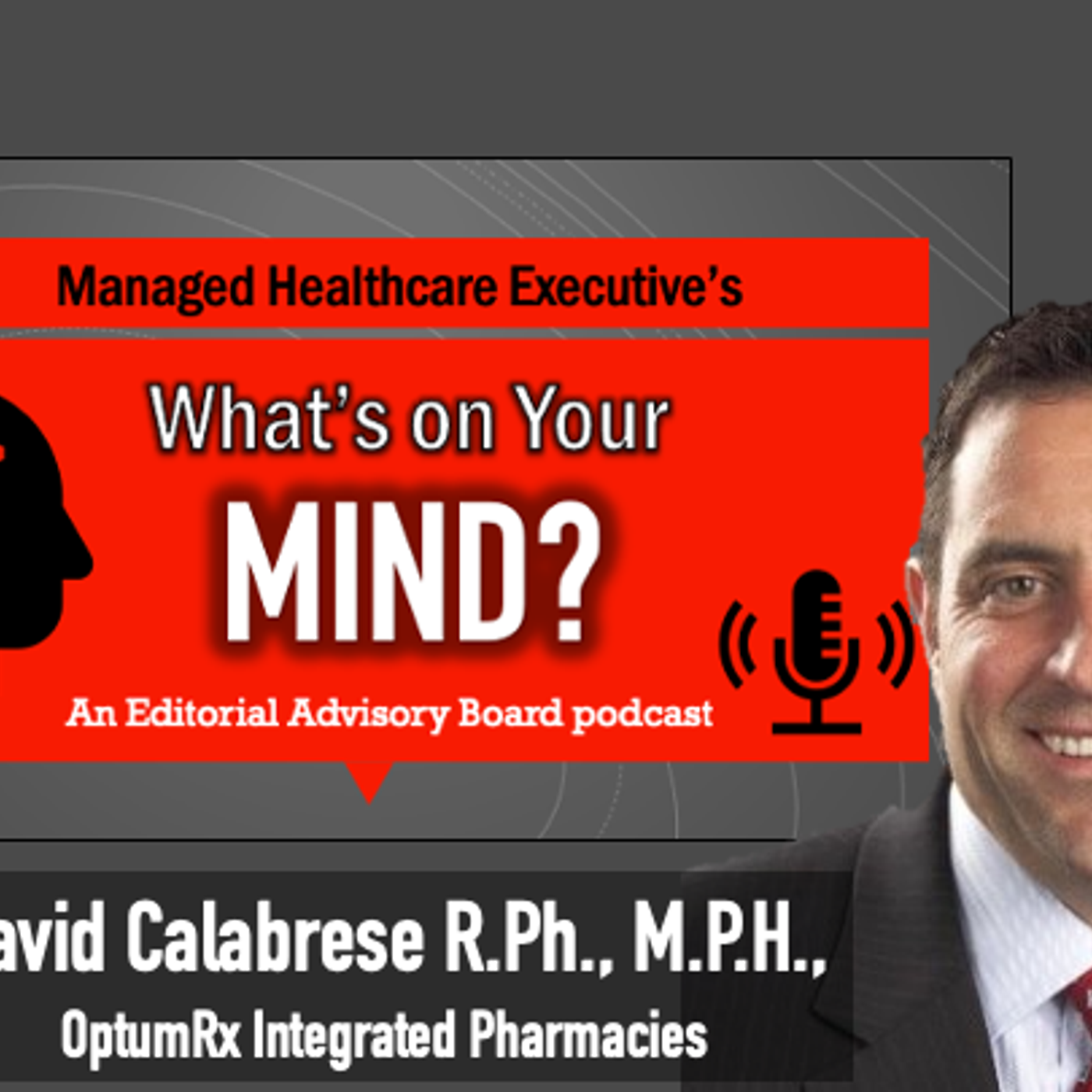116: David Calabrese of OptumRx Talks New Role, Market Insulin Prices ...