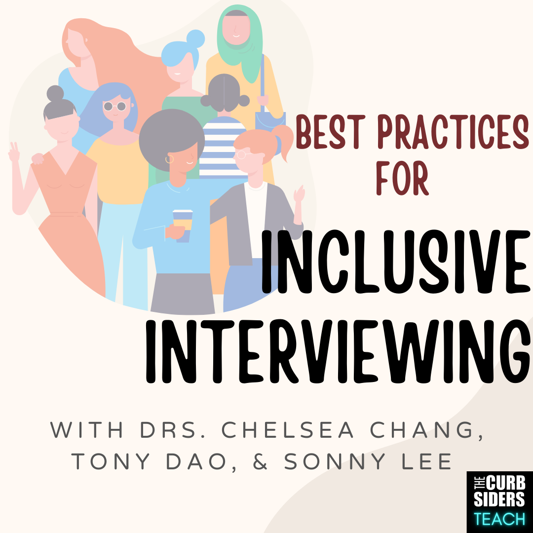 The Curbsiders Teach / #30 Best Practices for Inclusive Interviewing ...