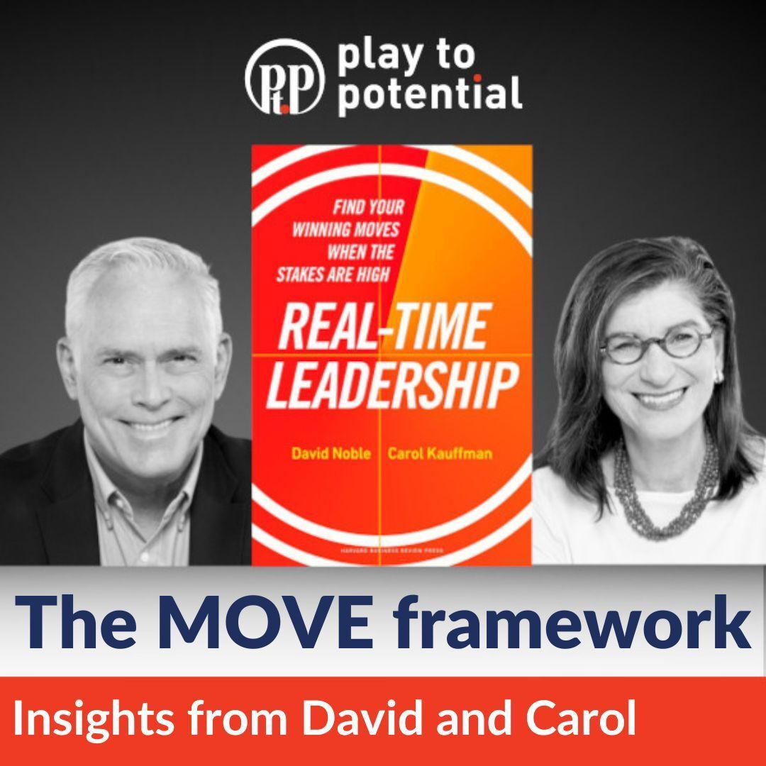 Play to Potential Podcast / 102.01 David and Carol - The MOVE framework