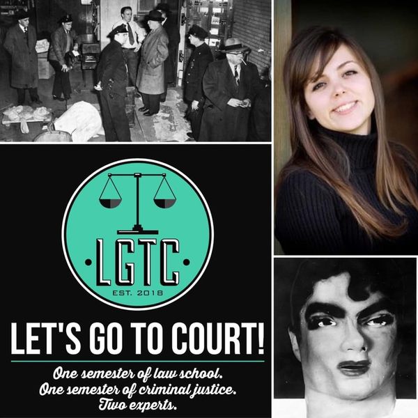 Let's Go To Court! / The Great Brink’s Robbery & the Murder of Kelsey Smith