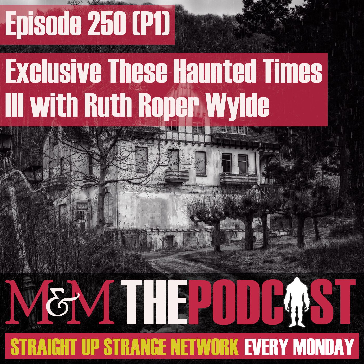 Mysteries and Monsters / Mysteries and Monsters: Episode 250 Part One ...