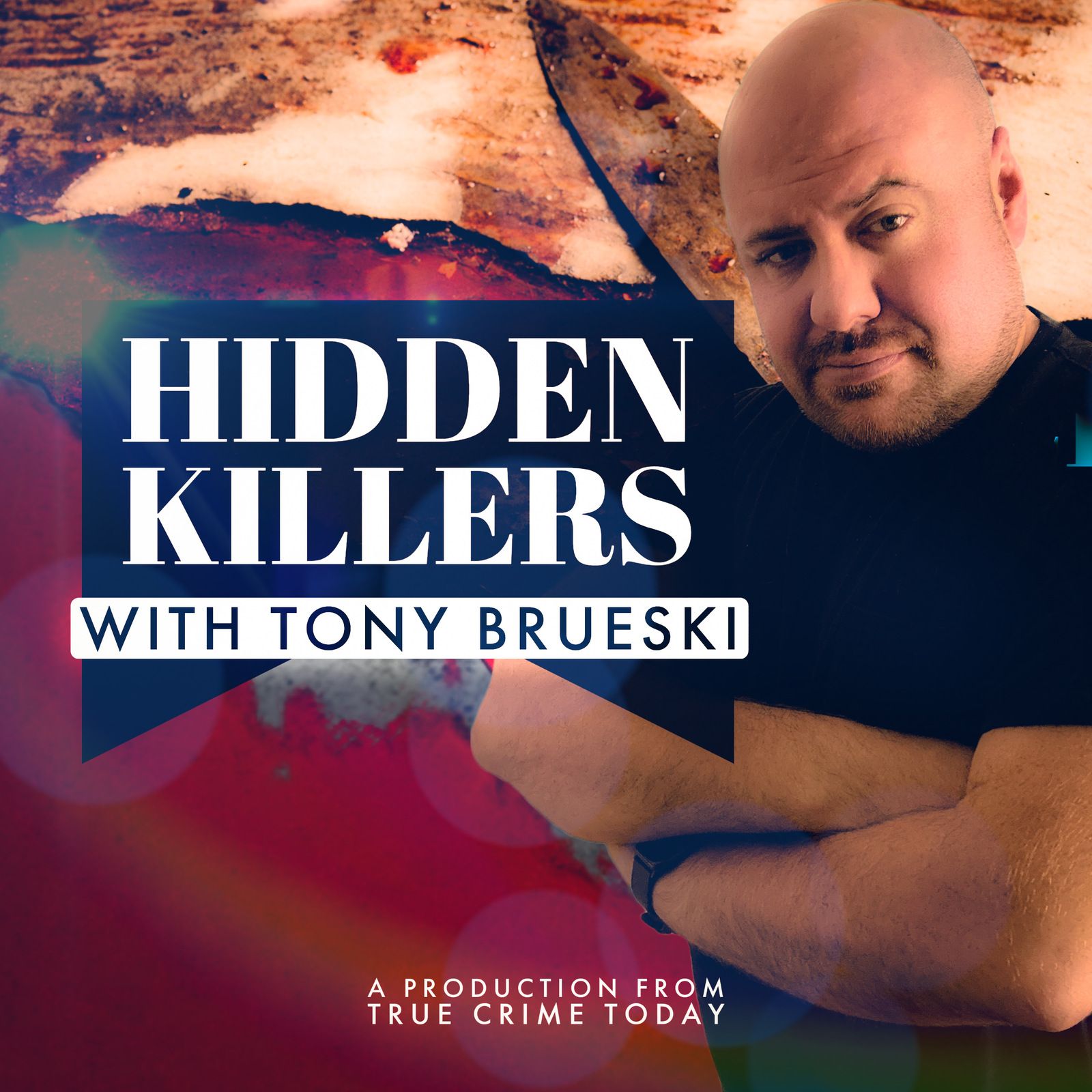 Hidden Killers With Tony Brueski | True Crime News & Commentary / Woman ...