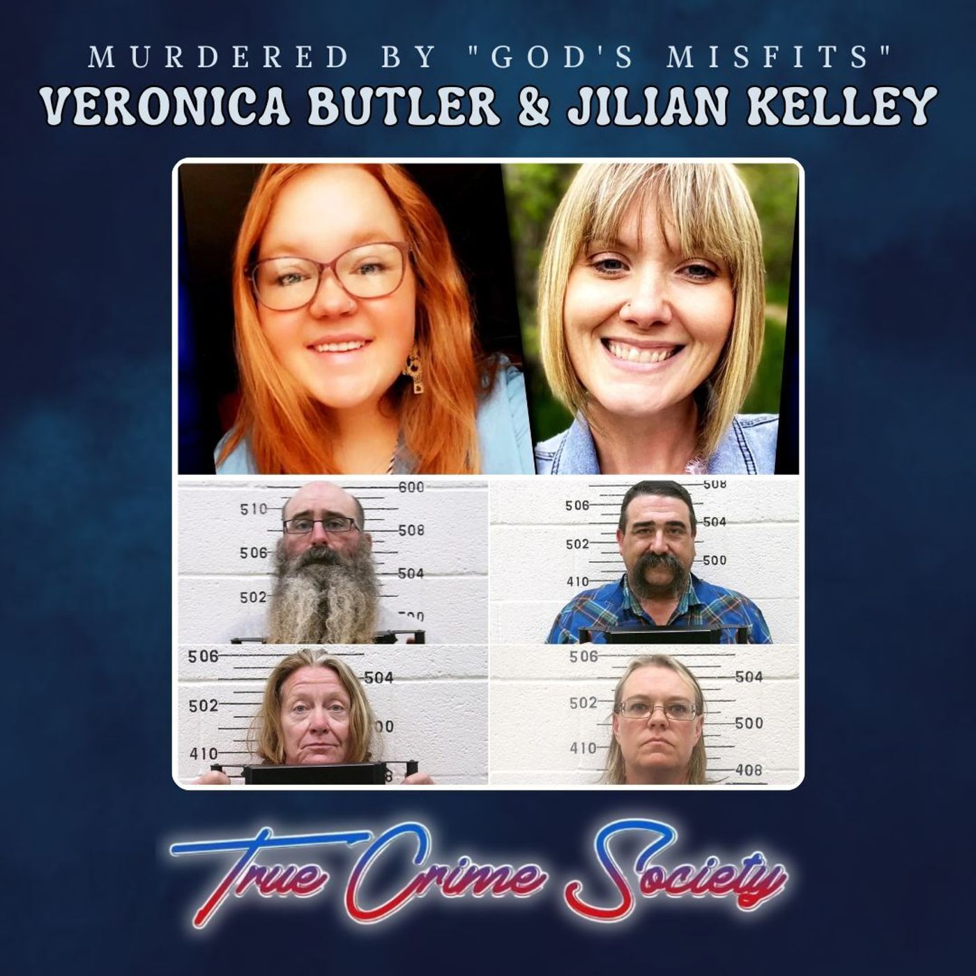 Missing Women Veronica Butler & Jilian Kelley Murdered By "God's Misfits" – True Crime Society ...