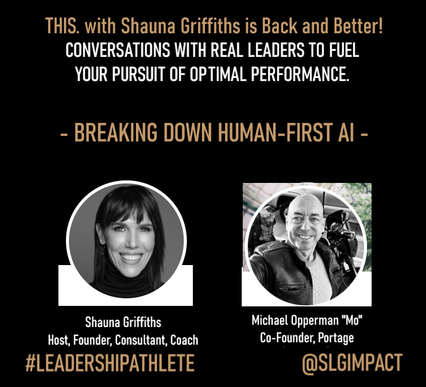 THIS. with Shauna Griffiths / Breaking Down Human-First AI with Michael ...