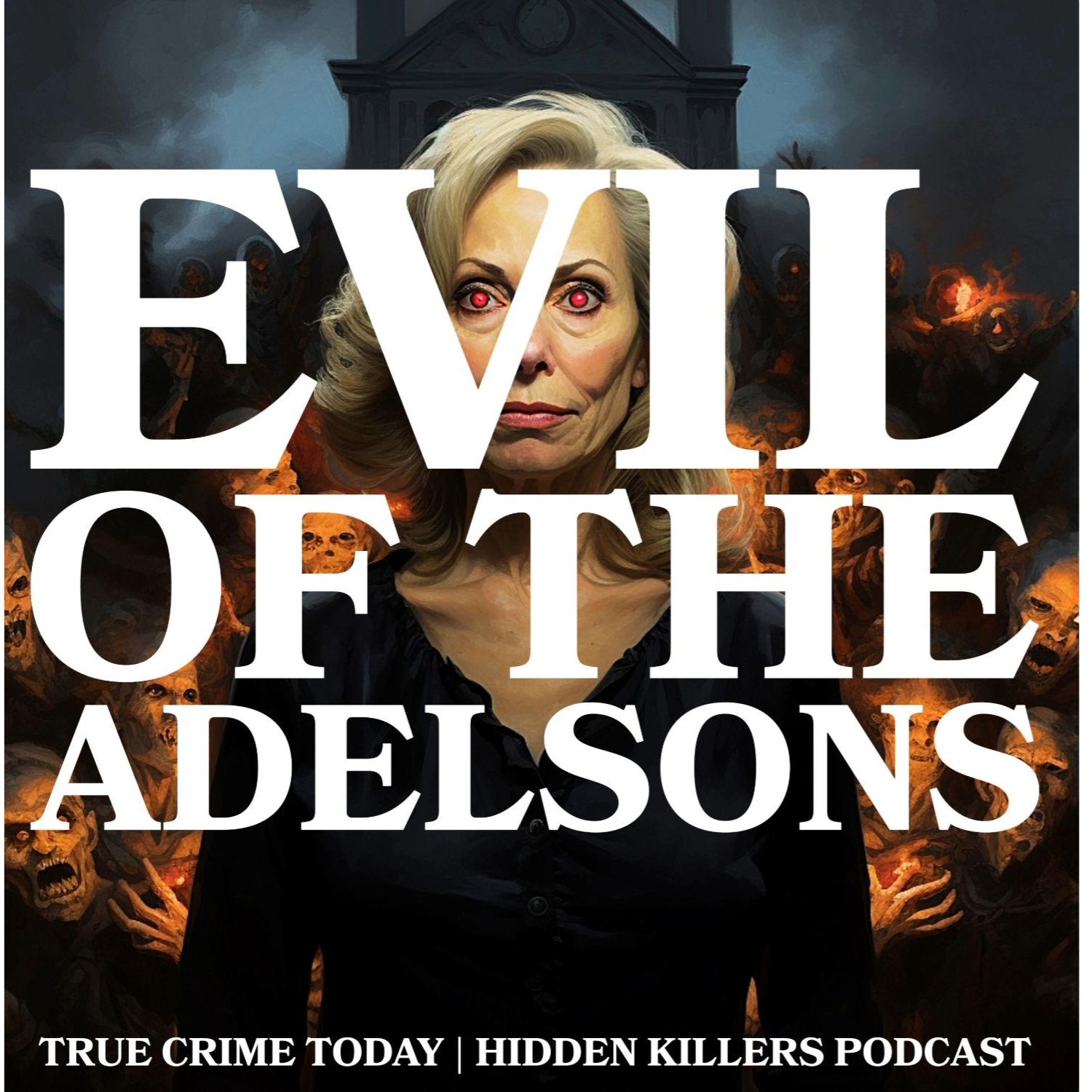 Hidden Killers With Tony Brueski | True Crime News & Commentary / Meet The Adelsons, The All ...