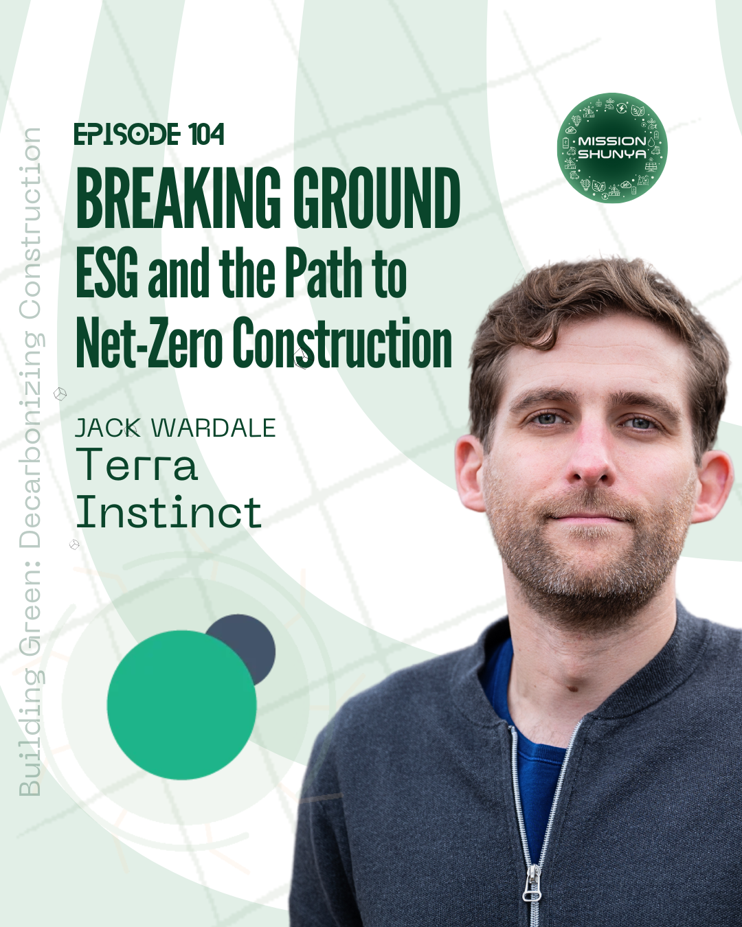 Mission Shunya / Breaking Ground: ESG and the Path to Net-Zero Construction