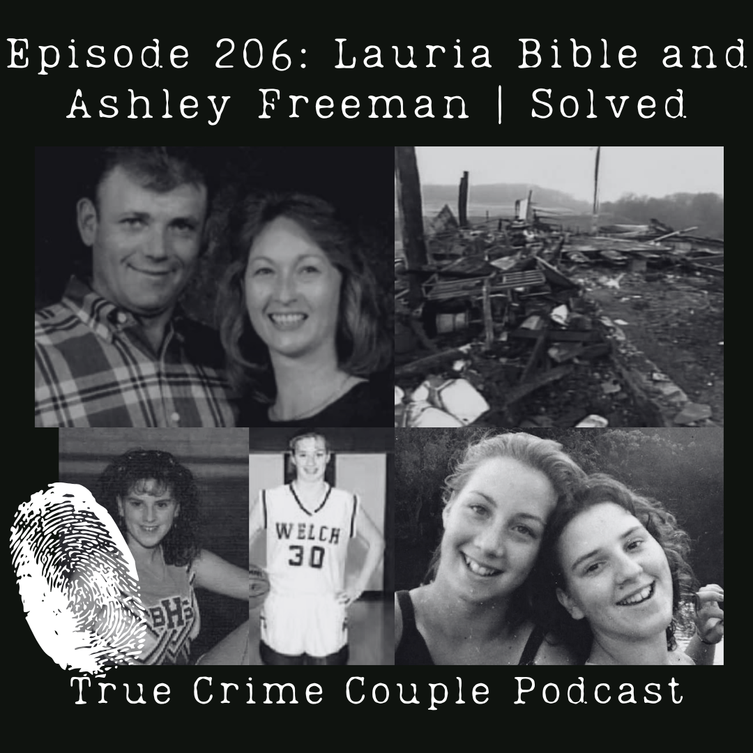 True Crime Couple / Episode 206: Lauria Bible and Ashley Freeman | Solved