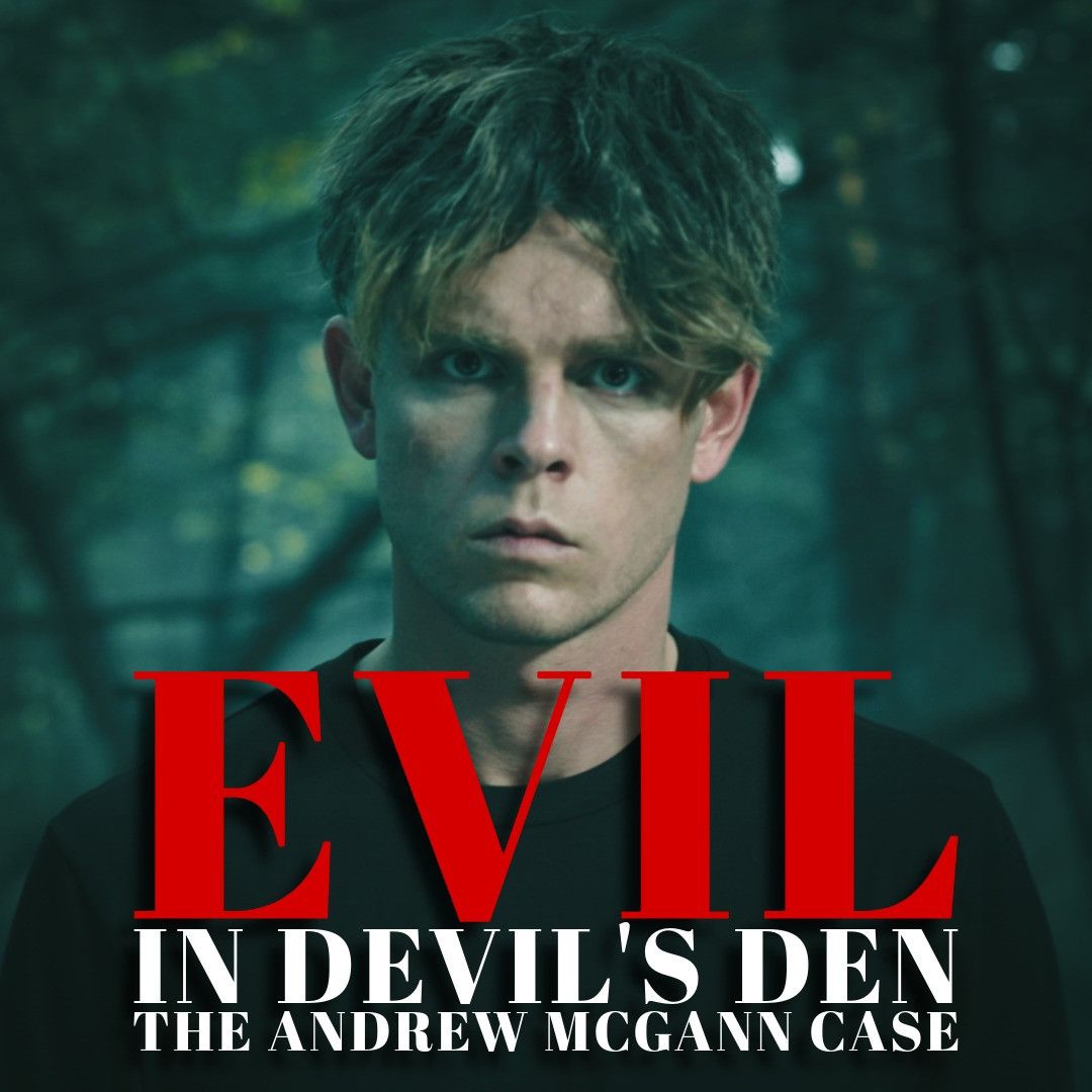 Evil In Devil's Den: The Andrew McGann Case / How Did Devils Den ...