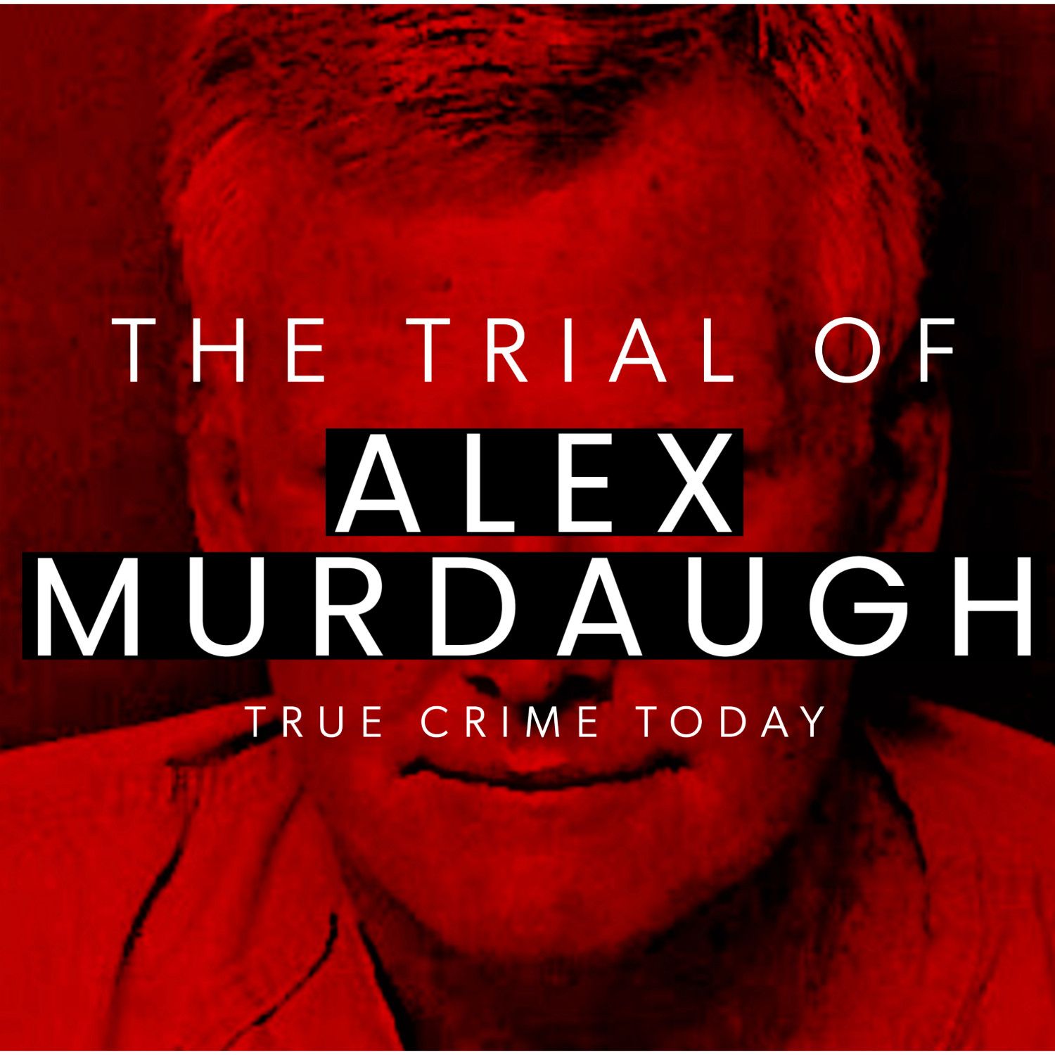 True Crime Today | Daily True Crime News & Interviews / Analyzing Alex ...