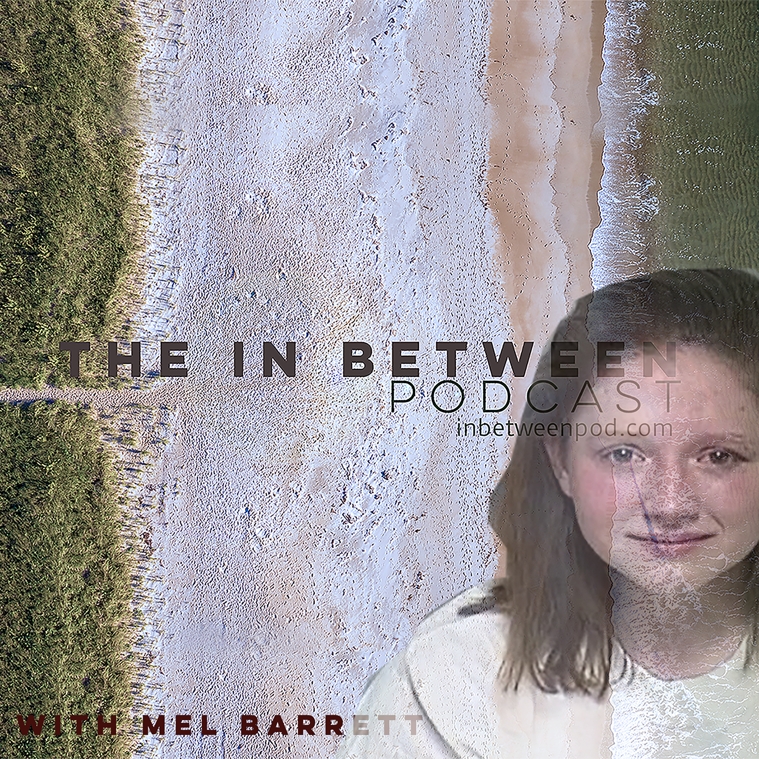 The In Between Podcast with Mel Barrett / A Savage Forest: The Megan ...