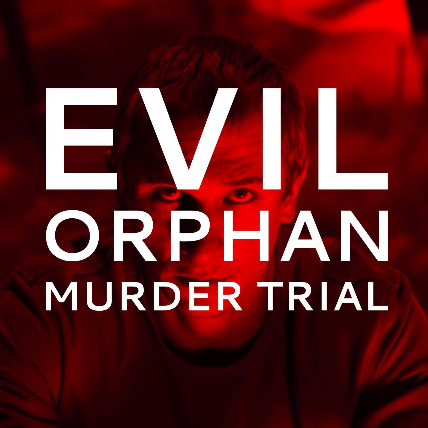 True Crime Today | Daily True Crime News & Interviews / Evil Orphan ...