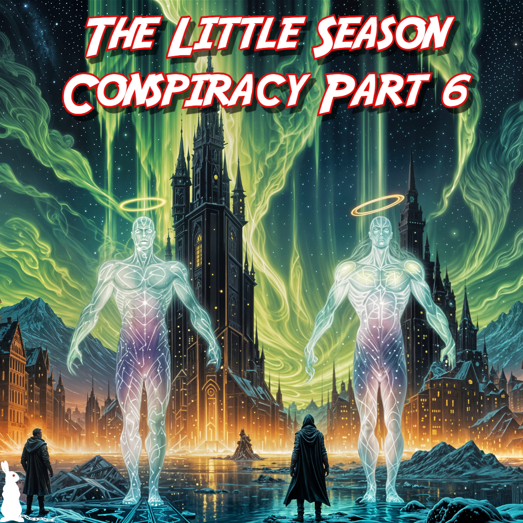 Free The Rabbits / The Little Season Conspiracy Part 6: 12 Foot Light ...