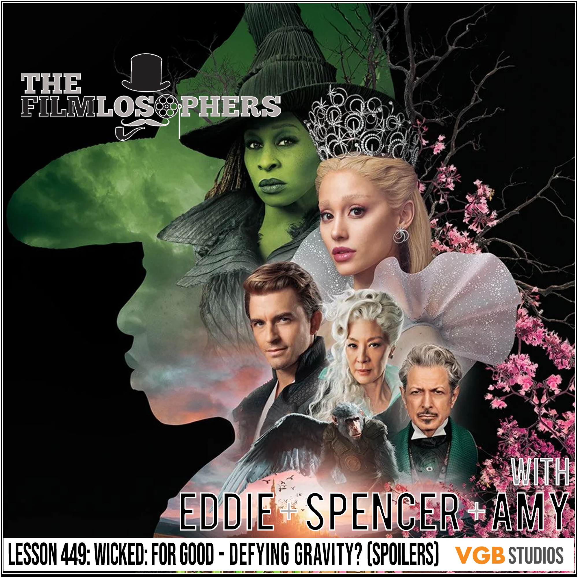 Filmlosophers / Lesson 449: Wicked: For Good - Defying Gravity? (Spoilers)