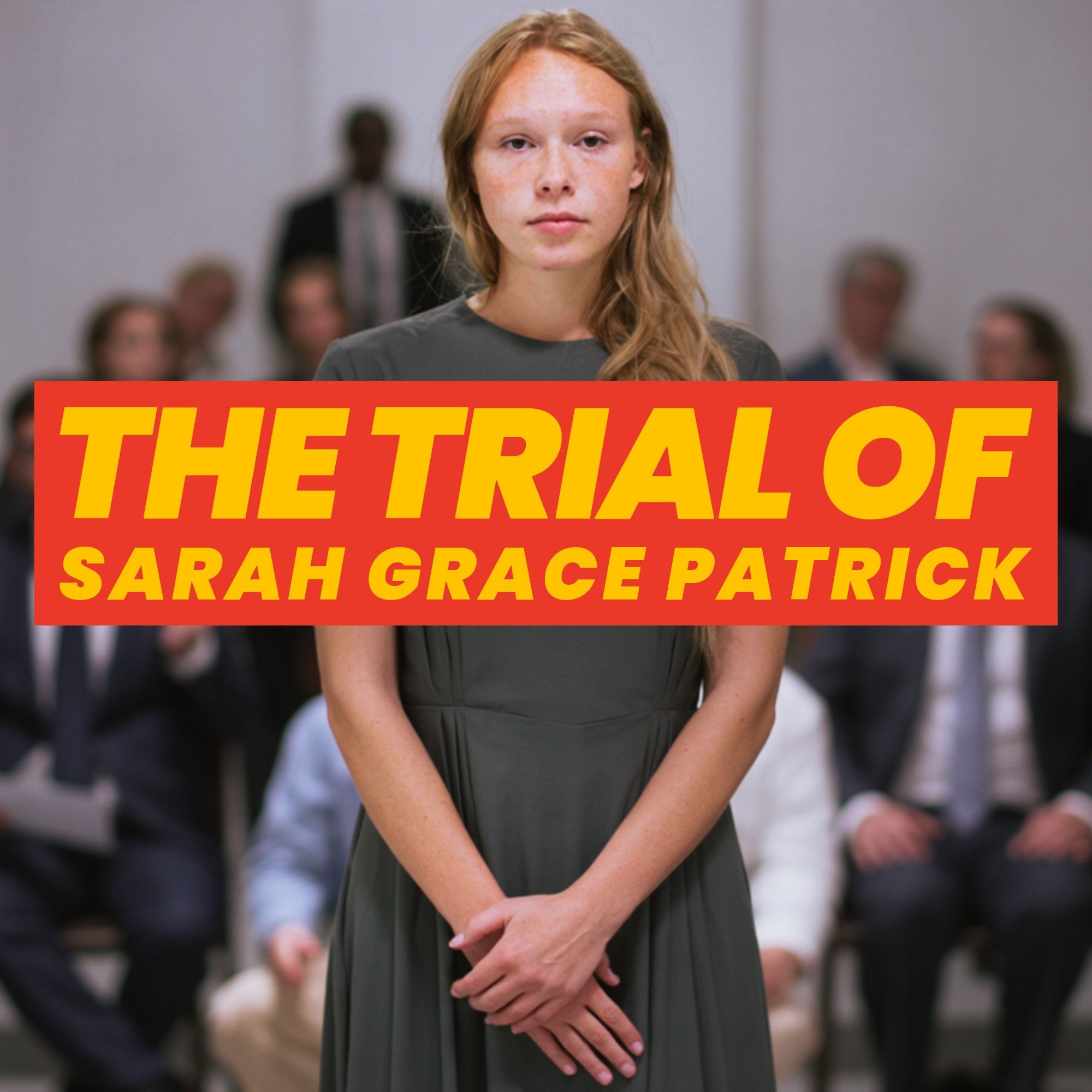 The Trial Of Sarah Grace Patrick / Sarah Grace Patrick Begged True ...