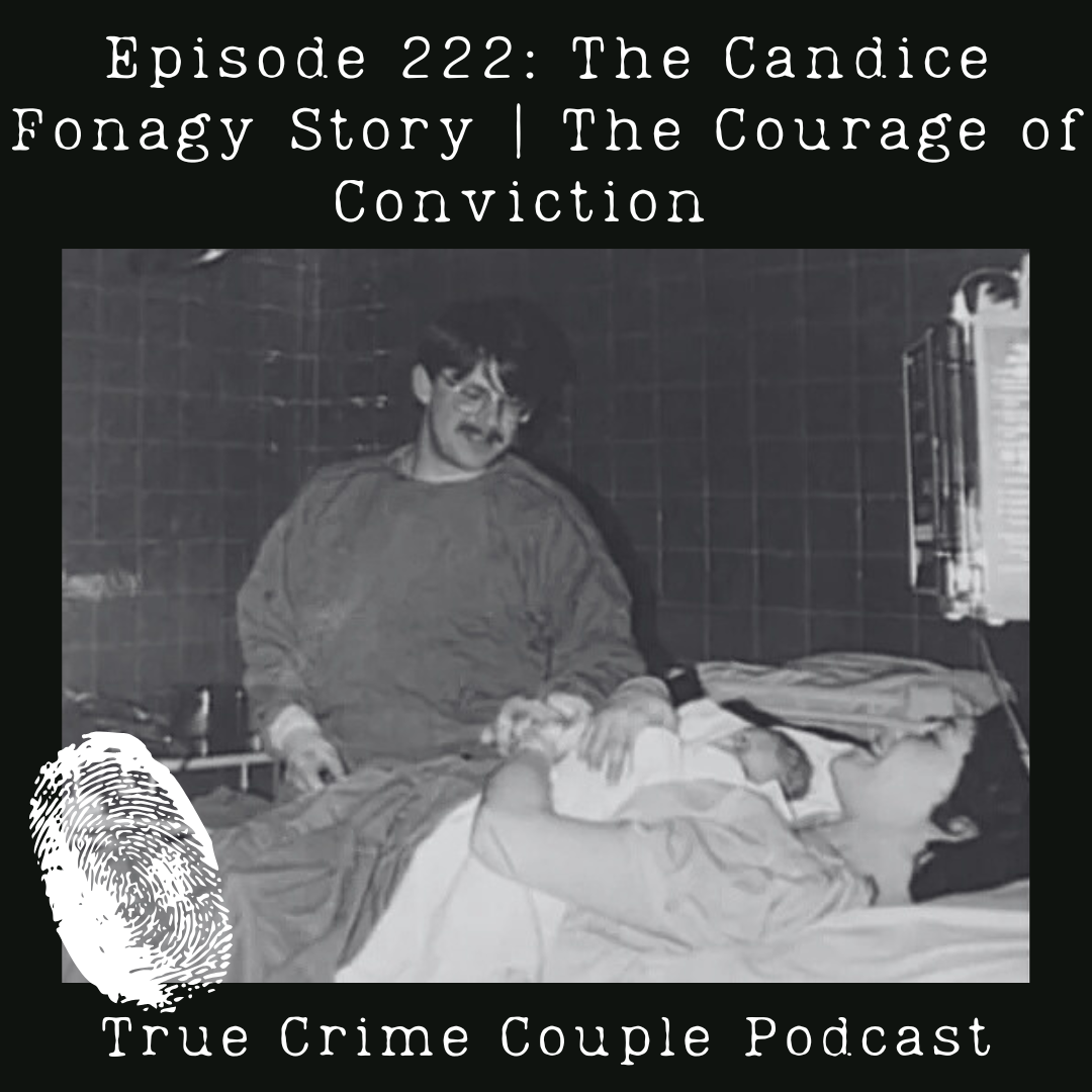 True Crime Couple / Episode 222: The Candice Fonagy Story | The Courage ...