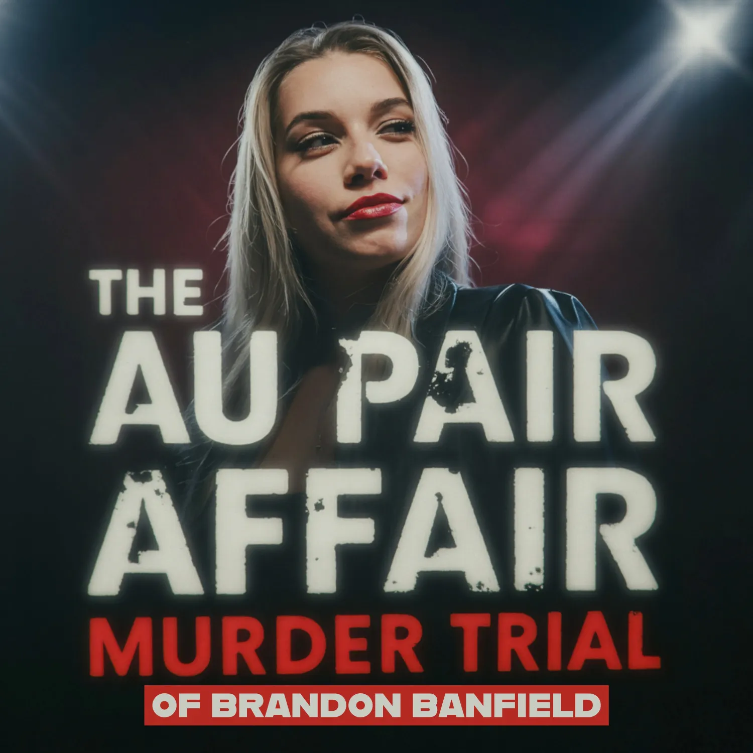 The Au Pair Affair Murder Trial Of Brandon Banfield / Detective Justin ...