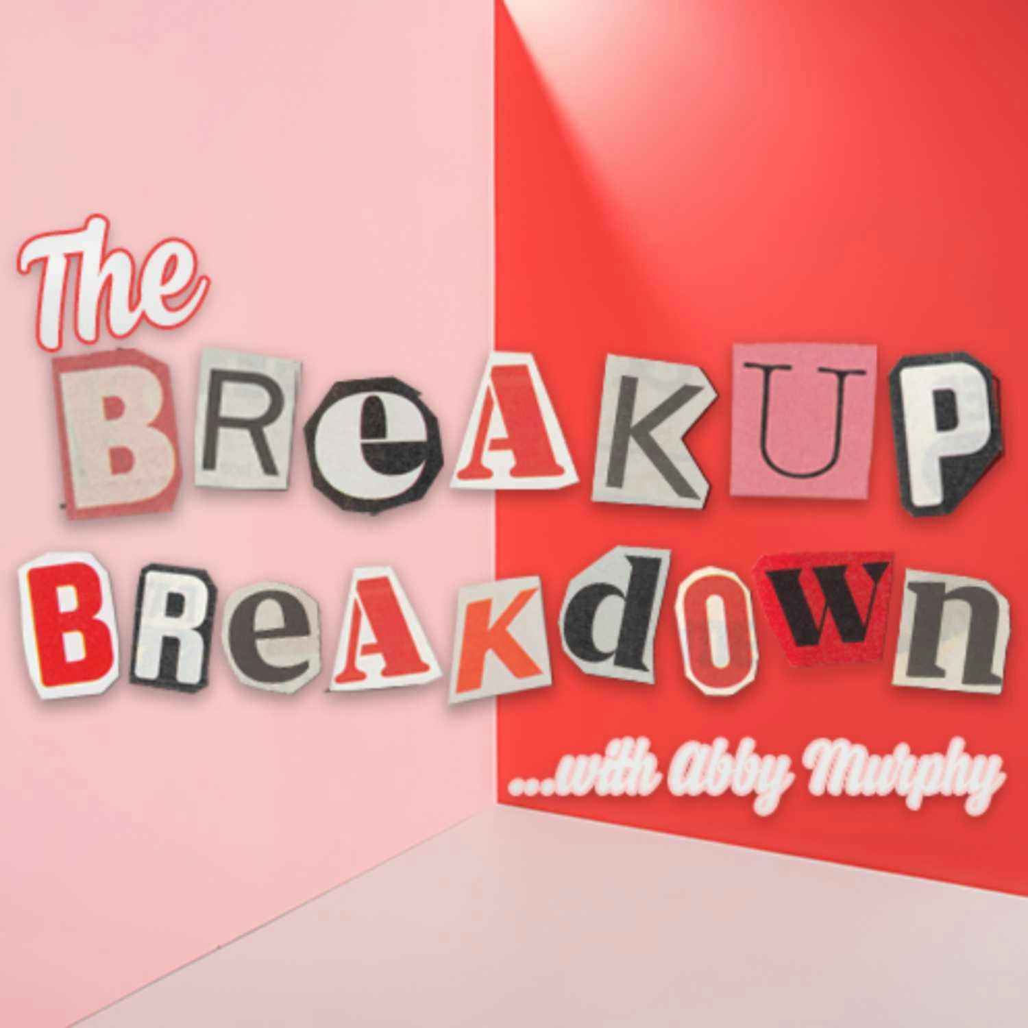 The Break Up Break Down / When LinkedIn Gave Him Closure on the Break ...