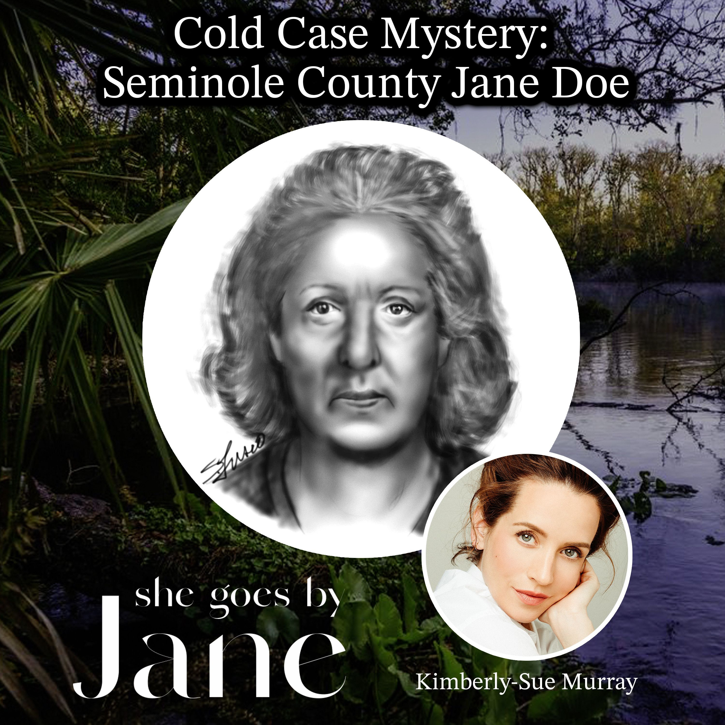 She Goes by Jane: A True Crime Podcast / Cold Case Mystery: Seminole ...